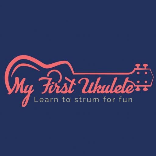 My First Ukulele | Grab a Uke. Learn to Play. Have Fun!