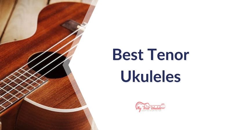 Best Tenor Ukuleles: Our Top Picks 2025